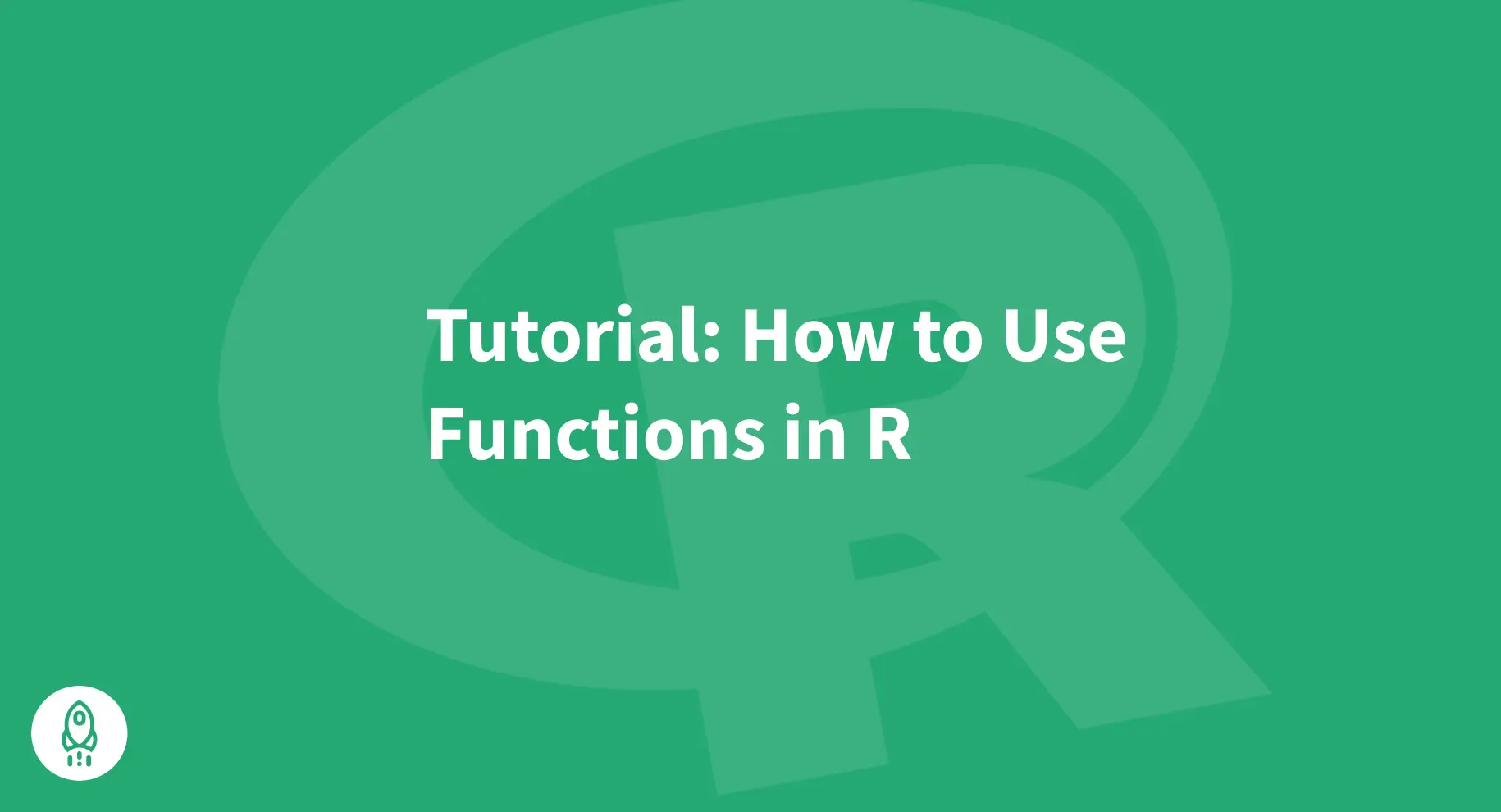 How To Write Functions In R with 18 Code Examples 