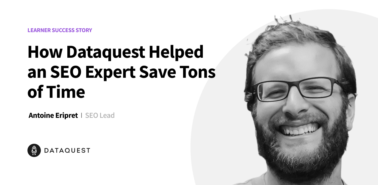 How Dataquest Helped an SEO Expert Save Tons of Time