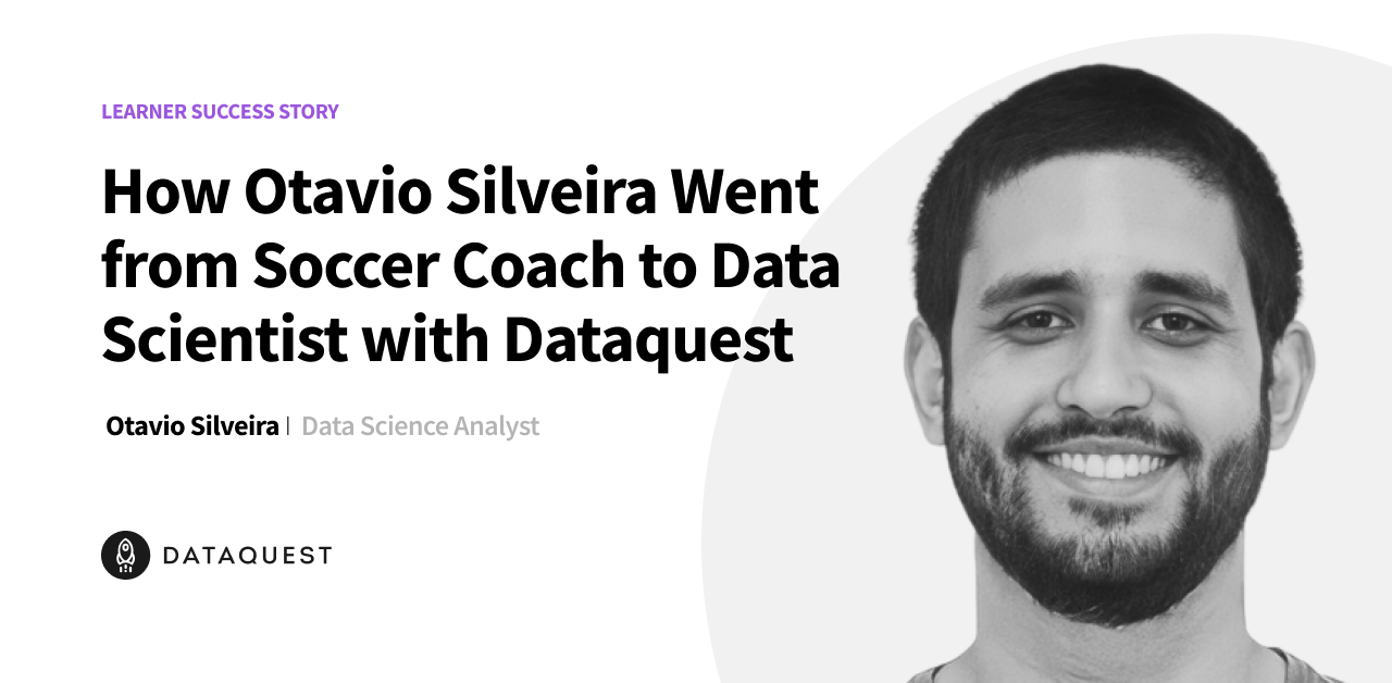 How Otavio Silveira Went from Soccer Coach to Data Scientist with Dataquest