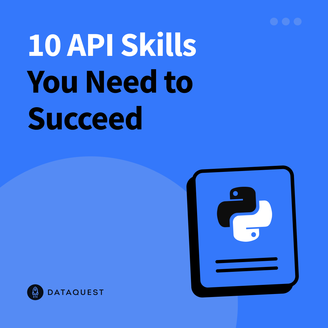 10 API Skills You Need to Succeed