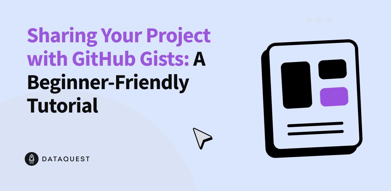 Sharing Your Project with GitHub Gists: A Beginner-Friendly Tutorial