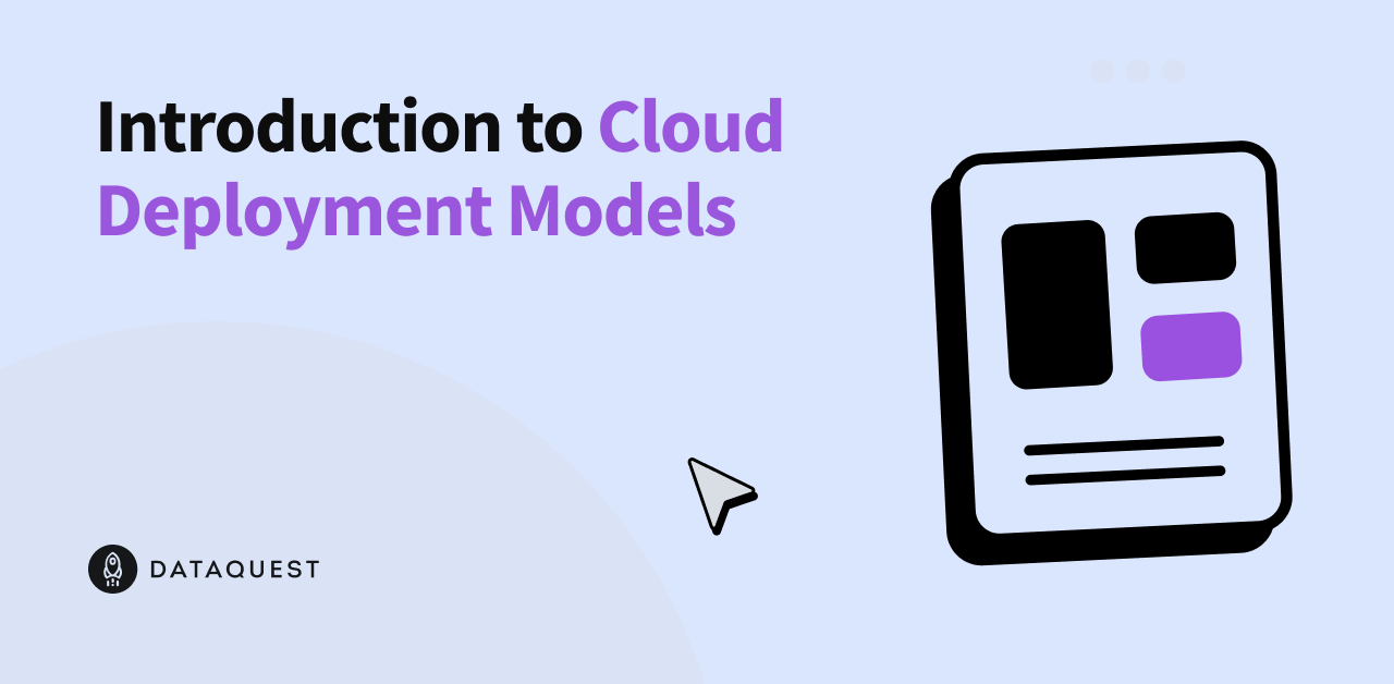 Introduction to Cloud Deployment Models – Dataquest