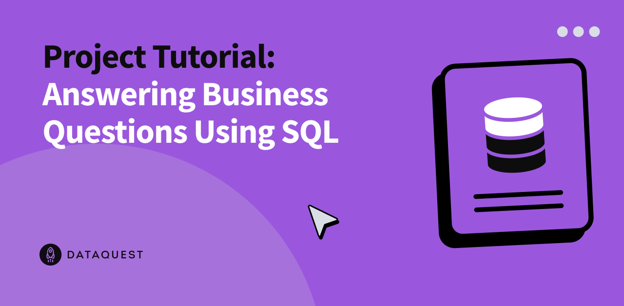 Answering Business Questions Using SQL – Dataquest