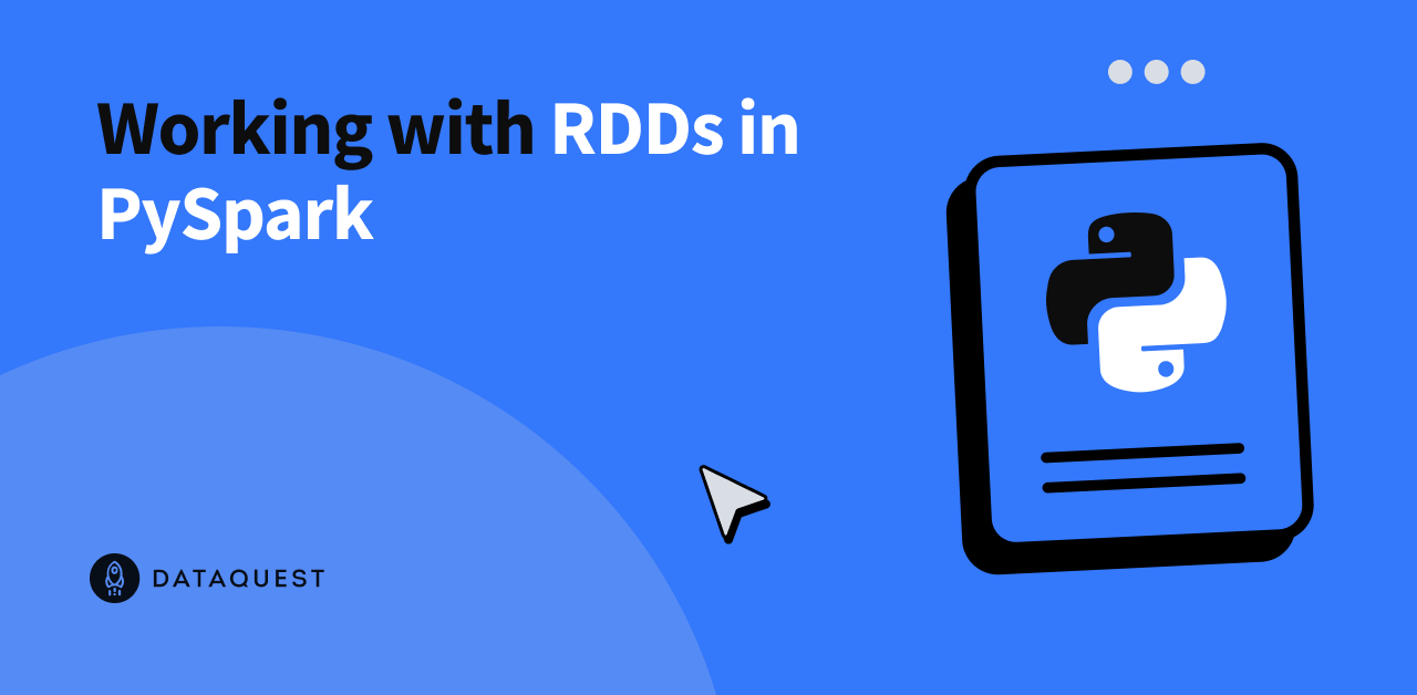 Working with RDDs in PySpark – Dataquest