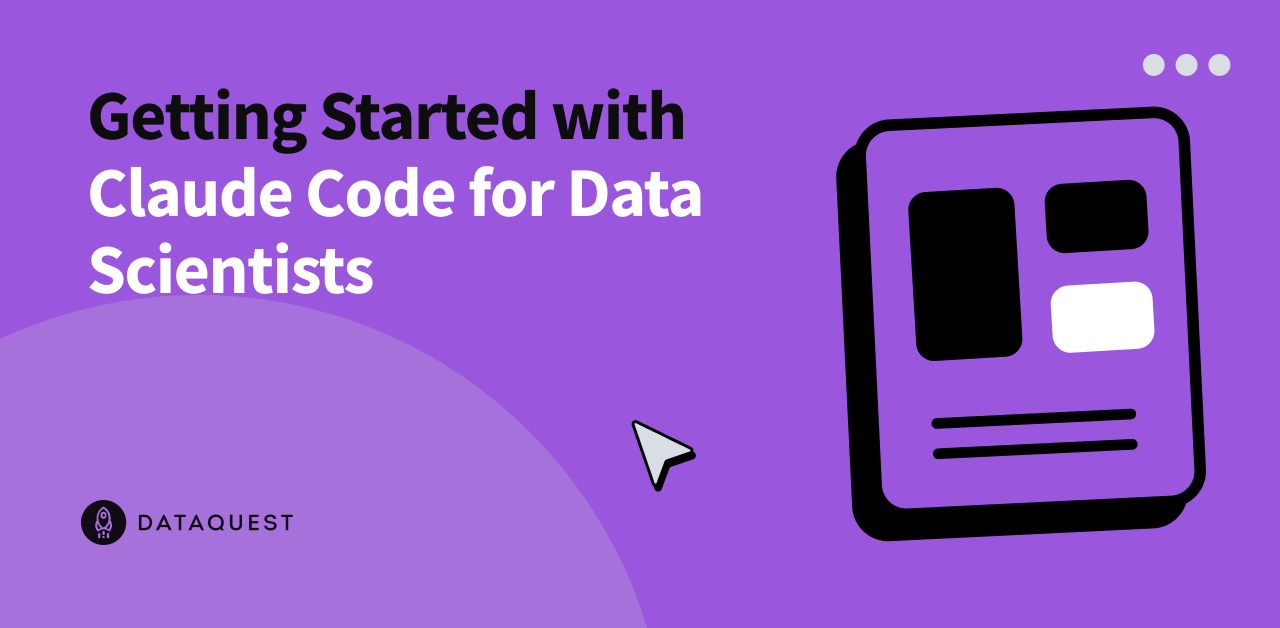 Getting Started with Claude Code for Data Scientists – Dataquest
